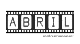 Gifs Animados del Nombre Abril. Imágenes gifs. Firmas animadas