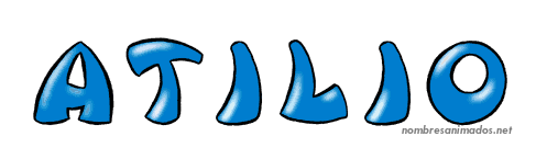 Gifs Animados del Nombre Atilio. Imágenes gifs. Firmas animadas