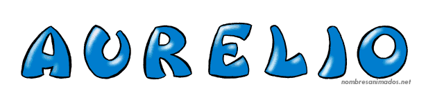 Gifs Animados del Nombre Aurelio. Imágenes gifs. Firmas animadas