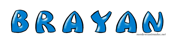 Gifs Animados del Nombre Brayan. Imágenes gifs. Firmas animadas