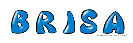 Gifs Animados del Nombre Brisa. Imágenes gifs. Firmas animadas