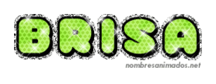 Gifs Animados del Nombre Brisa. Imágenes gifs. Firmas animadas