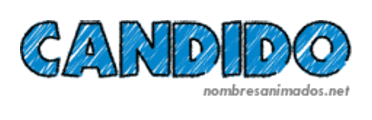 Gifs Animados del Nombre Cándido. Imágenes gifs. Firmas animadas