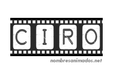 Gifs Animados del Nombre Ciro. Imágenes gifs. Firmas animadas