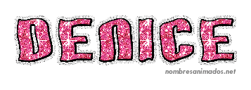 Gifs Animados del Nombre Denice. Imágenes gifs. Firmas animadas