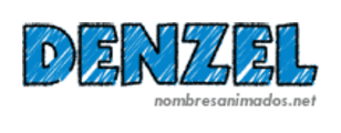 Gifs Animados del Nombre Denzel. Imágenes gifs. Firmas animadas