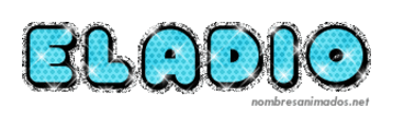 Gifs Animados del Nombre Eladio. Imágenes gifs. Firmas animadas