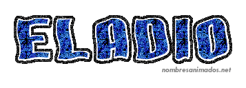 Gifs Animados del Nombre Eladio. Imágenes gifs. Firmas animadas