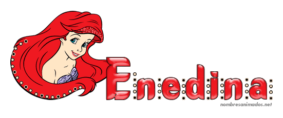 Gifs Animados del Nombre Enedina. Imágenes gifs. Firmas animadas