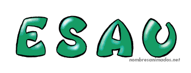 Gifs Animados del Nombre Esaú. Imágenes gifs. Firmas animadas