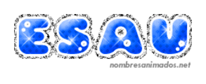 Gifs Animados del Nombre Esaú. Imágenes gifs. Firmas animadas