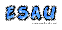 Gifs Animados del Nombre Esaú. Imágenes gifs. Firmas animadas