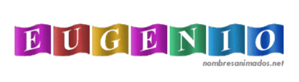 Gifs Animados del Nombre Eugenio. Imágenes gifs. Firmas animadas