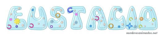 Gifs Animados del Nombre Eustacio. Imágenes gifs. Firmas animadas