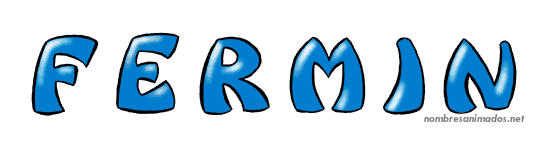 Gifs Animados del Nombre Fermín. Imágenes gifs. Firmas animadas