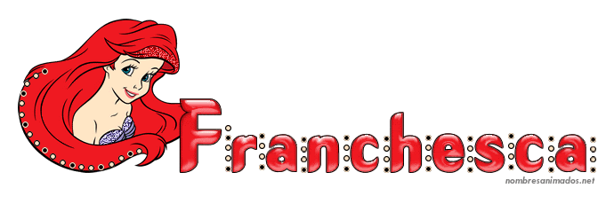 Gifs Animados del Nombre Franchesca. Imágenes gifs. Firmas animadas