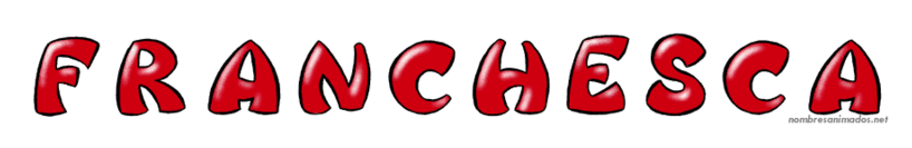 Gifs Animados del Nombre Franchesca. Imágenes gifs. Firmas animadas