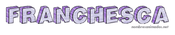 Gifs Animados del Nombre Franchesca. Imágenes gifs. Firmas animadas