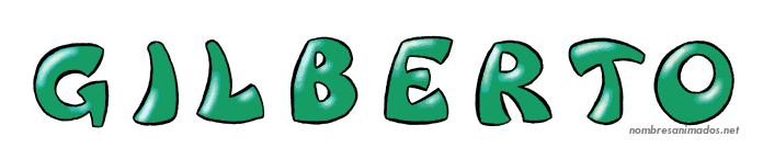 Gifs Animados del Nombre Gilberto. Imágenes gifs. Firmas animadas