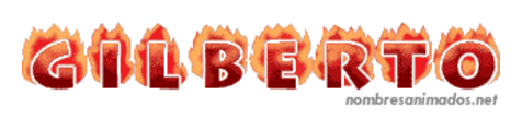 Gifs Animados del Nombre Gilberto. Imágenes gifs. Firmas animadas