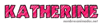 Gifs Animados del Nombre Katherine. Imágenes gifs. Firmas animadas