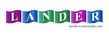 Gifs Animados del Nombre Lander. Imágenes gifs. Firmas animadas