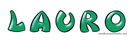 Gifs Animados del Nombre Lauro. Imágenes gifs. Firmas animadas