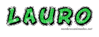 Gifs Animados del Nombre Lauro. Imágenes gifs. Firmas animadas