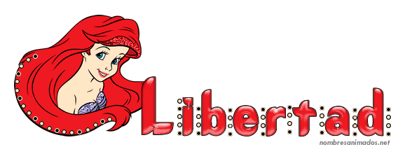Gifs Animados del Nombre Libertad. Imágenes gifs. Firmas animadas
