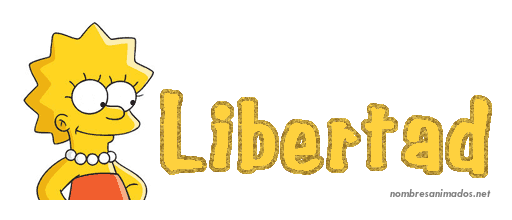Gifs Animados del Nombre Libertad. Imágenes gifs. Firmas animadas