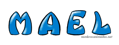 Gifs Animados del Nombre Mael. Imágenes gifs. Firmas animadas