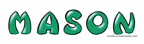 Gifs Animados del Nombre Mason. Imágenes gifs. Firmas animadas