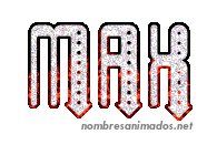 Gifs Animados del Nombre Max. Imágenes gifs. Firmas animadas