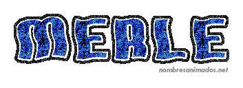 Gifs Animados del Nombre Merle. Imágenes gifs. Firmas animadas