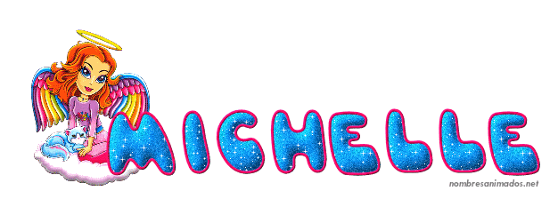 Gifs Animados del Nombre Michelle. Imágenes gifs. Firmas animadas