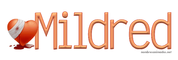 Gifs Animados del Nombre Mildred. Imágenes gifs. Firmas animadas