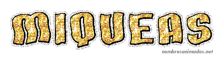 Gifs Animados del Nombre Miqueas. Imágenes gifs. Firmas animadas