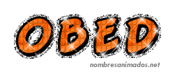 Gifs Animados del Nombre Obed. Imágenes gifs. Firmas animadas
