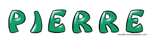 Gifs Animados del Nombre Pierre. Imágenes gifs. Firmas animadas
