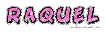 Gifs Animados del Nombre Raquel. Imágenes gifs. Firmas animadas