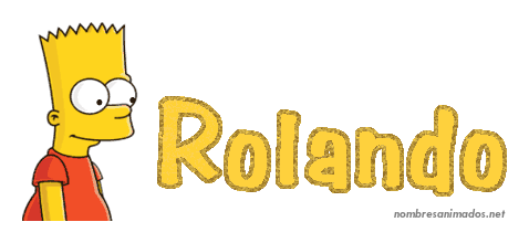 Gifs Animados del Nombre Rolando. Imágenes gifs. Firmas animadas