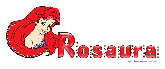 Gifs Animados del Nombre Rosaura. Imágenes gifs. Firmas animadas