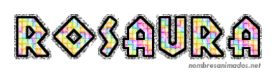 Gifs Animados del Nombre Rosaura. Imágenes gifs. Firmas animadas