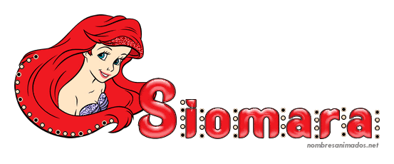 Gifs Animados del Nombre Siomara. Imágenes gifs. Firmas animadas
