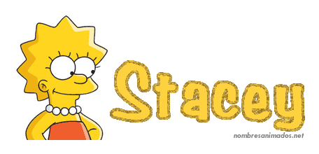 Gifs Animados del Nombre Stacey. Imágenes gifs. Firmas animadas