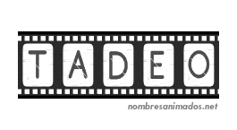 Gifs Animados del Nombre Tadeo. Imágenes gifs. Firmas animadas