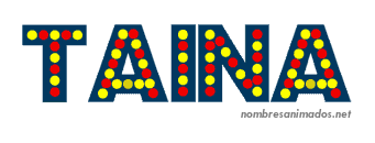 Gifs Animados del Nombre Taina. Imágenes gifs. Firmas animadas
