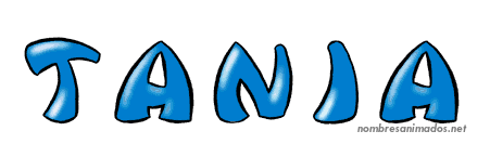 Gifs Animados del Nombre Tania. Imágenes gifs. Firmas animadas
