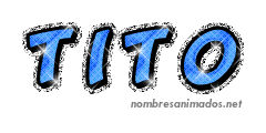 Gifs Animados del Nombre Tito. Imágenes gifs. Firmas animadas