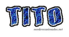 Gifs Animados del Nombre Tito. Imágenes gifs. Firmas animadas